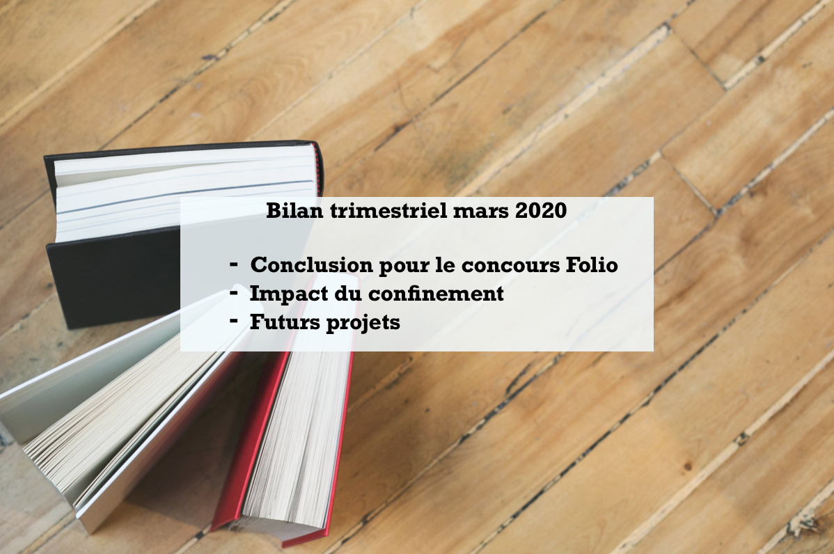 Bilan trimestriel mars 2020 : Écriture & confinement - Anthony ...